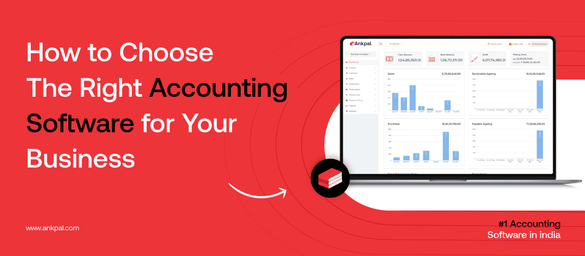 How to Choose the Right Accounting Software for Your Business | Online Accounting Software